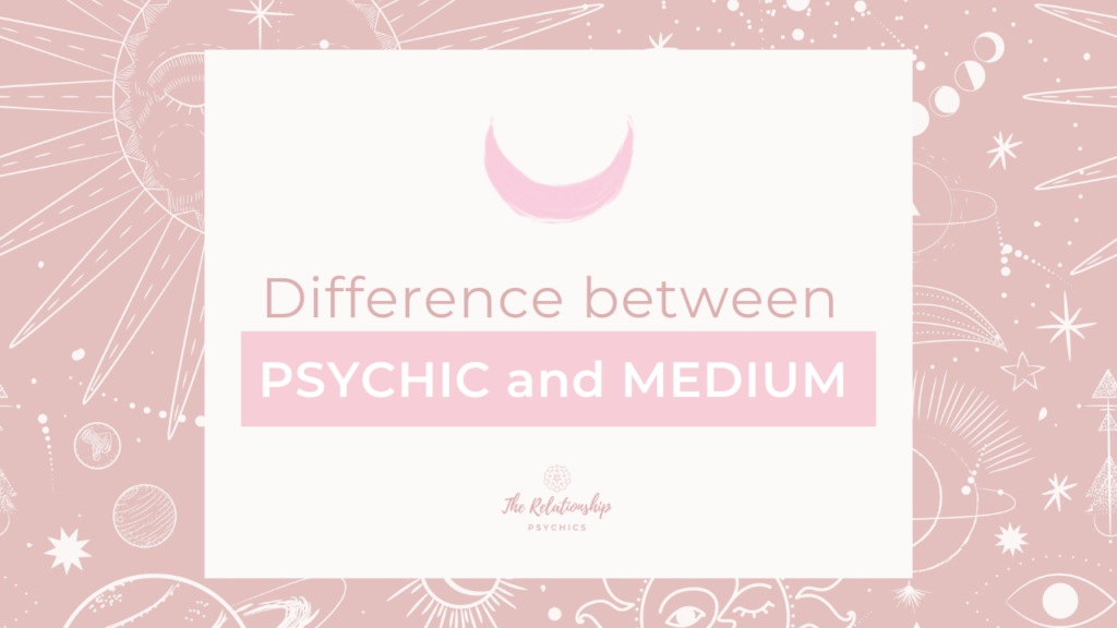 What's the Difference Between a Psychic and a Medium?