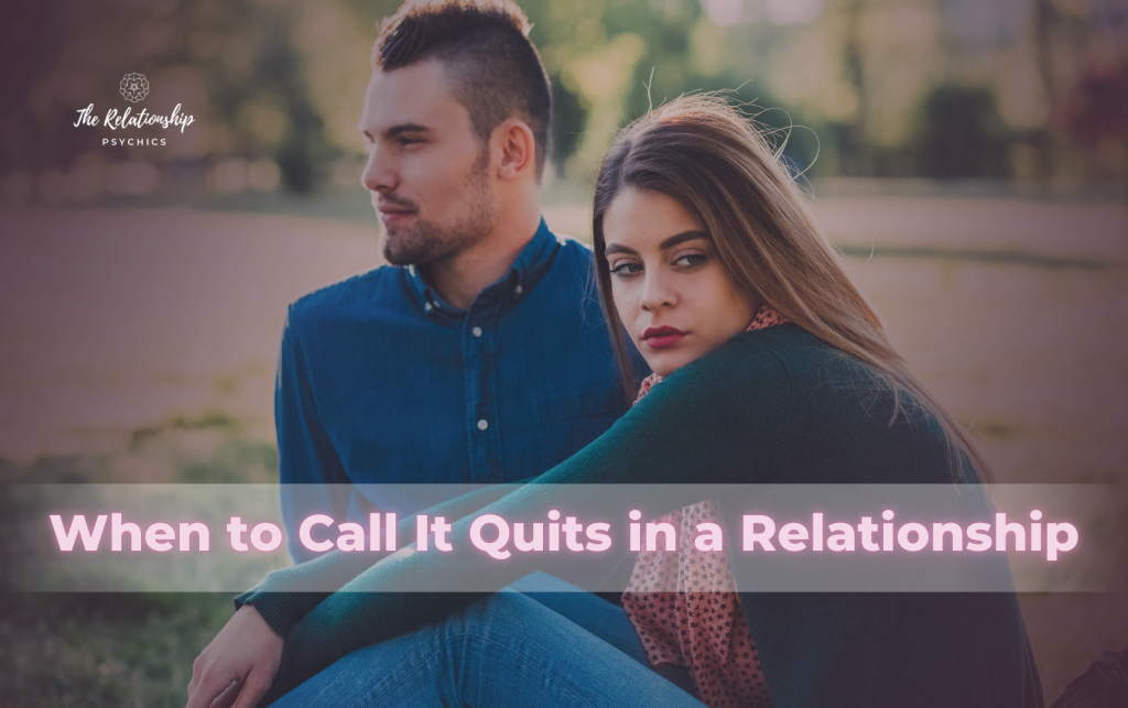 When to Call It Quits in a Relationship